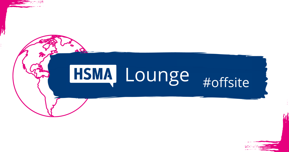 HSMA Lounge #offsite 2022