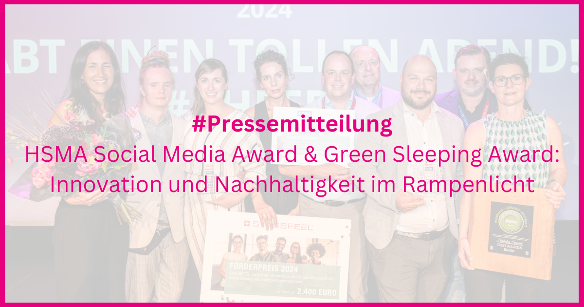 Pressemitteilung: HSMA Social Media Award & Green Sleeping Award